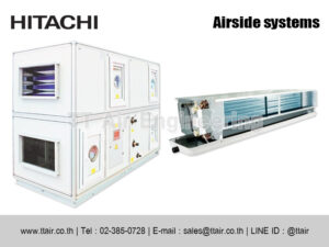 แอร์เชิงพาณิชย์ HITACHI ระบบ Airside | TT Air Engineering