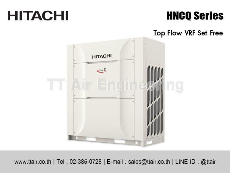 แอร์ HITACHI VRF Set free Ʃ HNCQ Series | TT Air Engineering