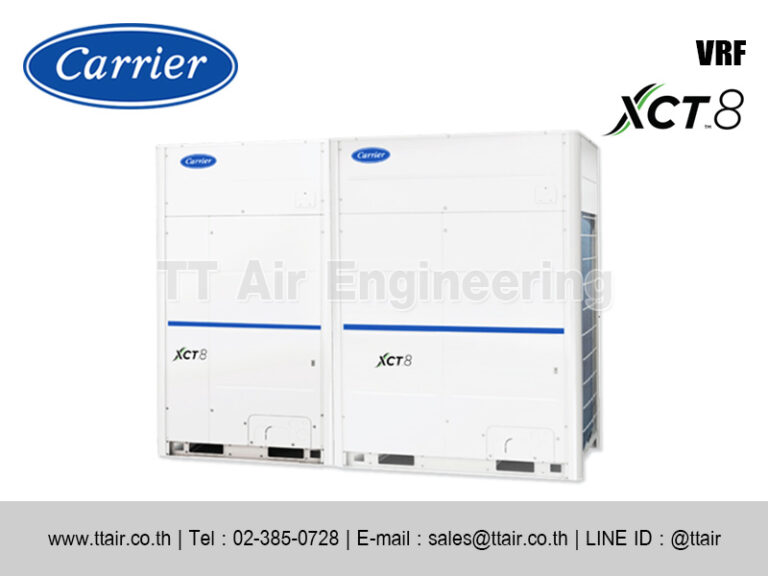 แอร์ Carrier VRF XCT8 | แอร์เชิงพาณิชย์ | แอร์โรงงาน | TT Air Engineering